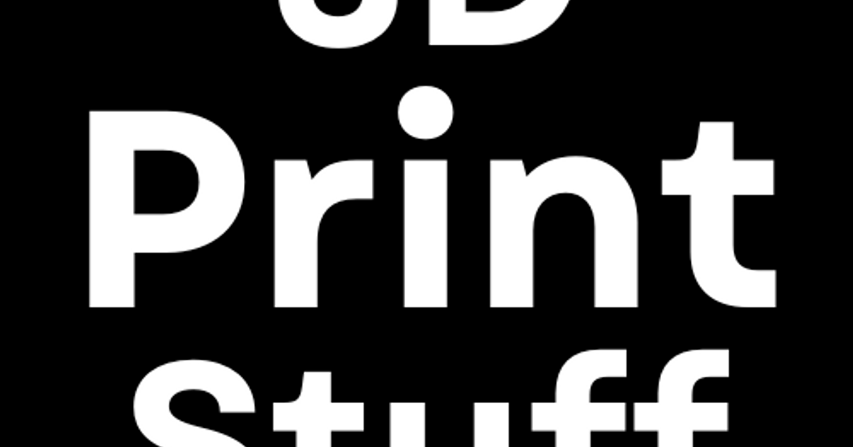 3D Print Stuff | Printables.com