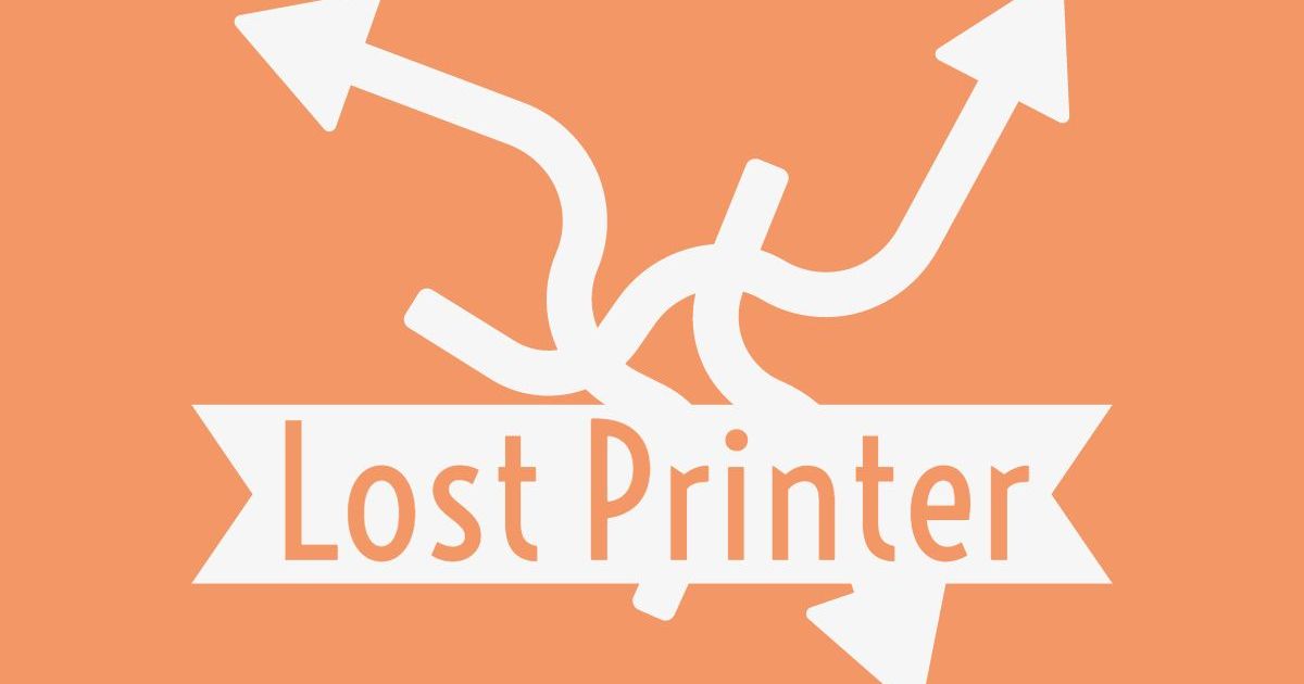 LostPrinter | Printables.com