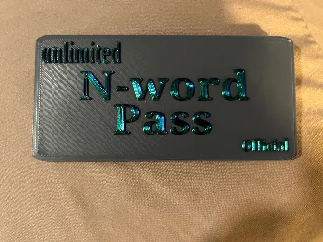 unlimited N-word pass by lazloo | Download free STL model | Printables.com