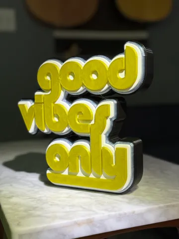 Good Vibes Only - Large Standing Sign by TrendtB | Download free STL ...