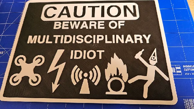 Make of Caution: Multidisciplinary Idiot by Chiram | Download free STL ...
