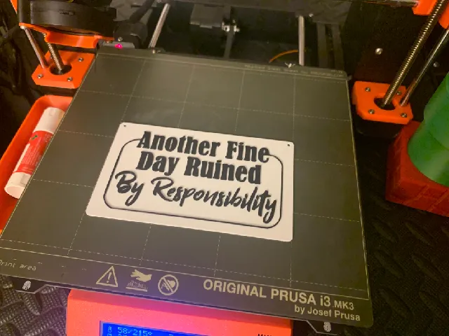 Make of Another Fine Day Ruined Sign 2 Color by W5AUG | Download free ...