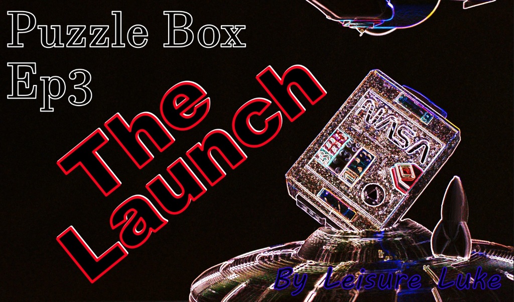 The Launch - Puzzle Box by LeisureLuke | Download free STL model ...