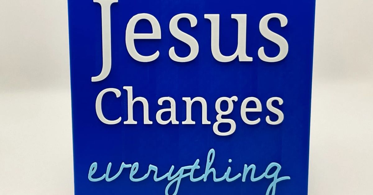 Jesus Changes Everything Sign par mhpullen | Téléchargez gratuitement ...