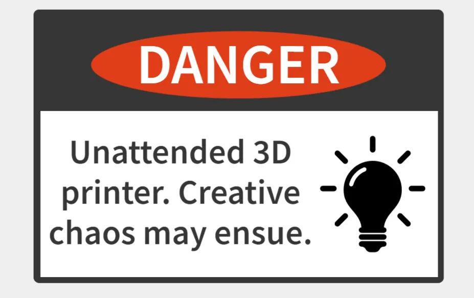 Danger - Unattended 3D Printer by PrintLab | Download free STL model ...