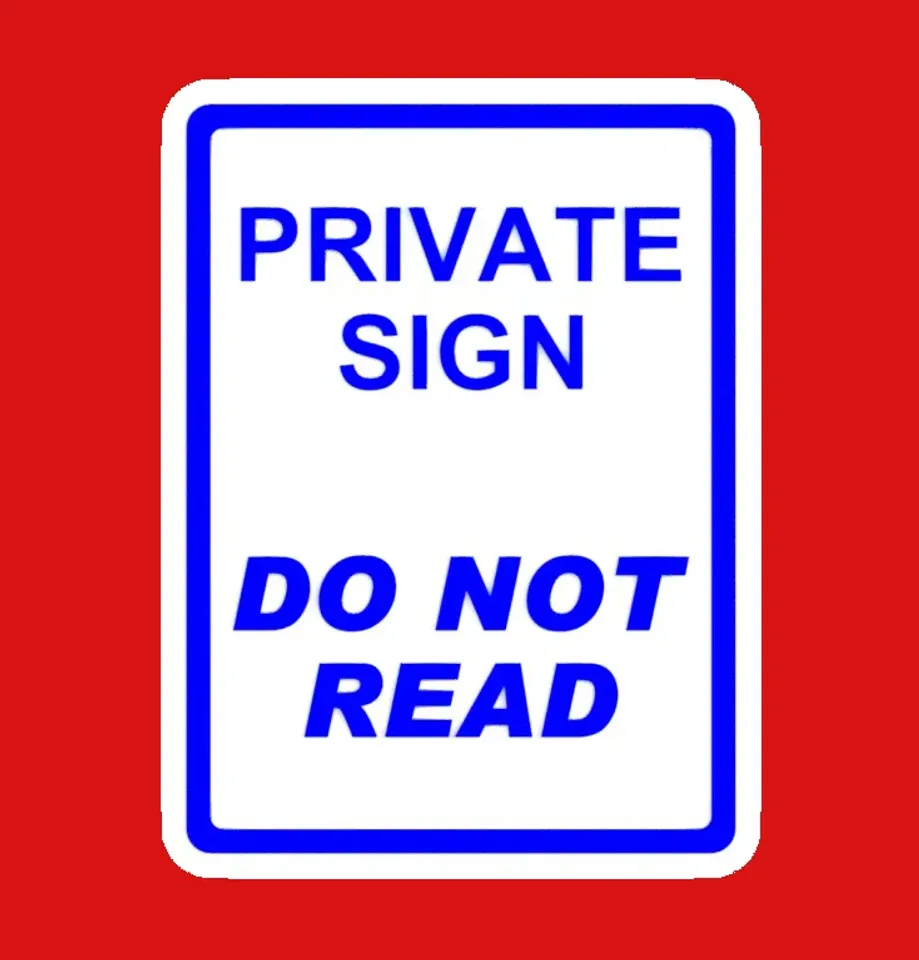 PRIVATE SIGN - DO NOT READ, sign by Becker Thorne | Download free STL ...