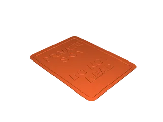 PRIVATE SIGN - DO NOT READ, sign by Becker Thorne | Download free STL ...