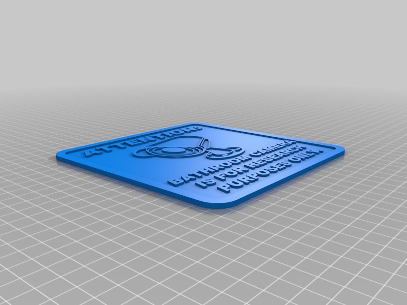 ATTENTION: BATHROOM CAMERA IS FOR RESEARCH PURPOSES ONLY, sign by ...