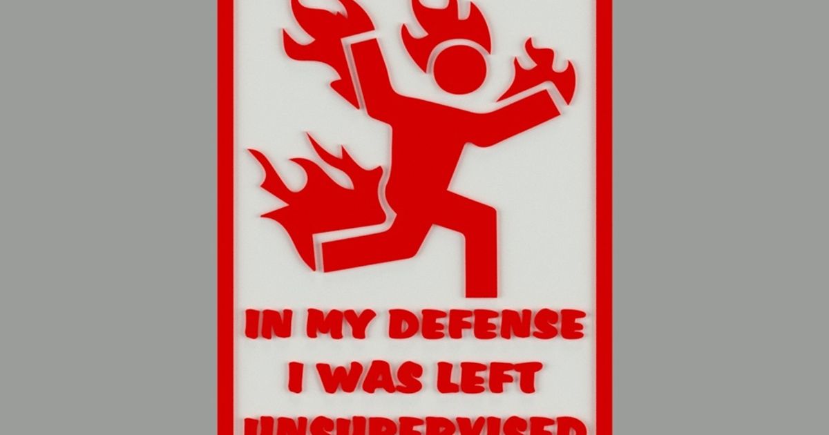 In My Defense I Was Left Unsupervised, sign by Becker Thorne | Download ...