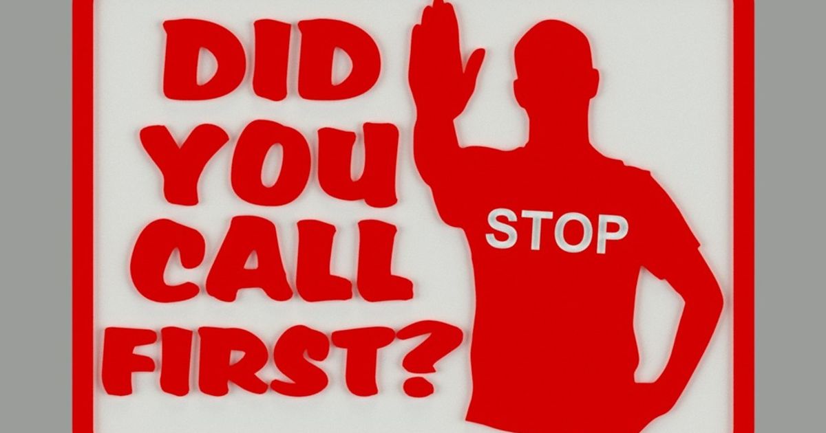 DID YOU CALL FIRST, FRONT DOOR SIGN by Becker Thorne | Download free ...
