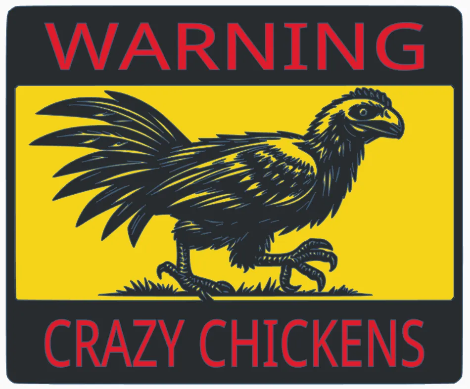 Sign: WARNING: CRAZY CHICKENS by Nina Máčová | Download free STL model ...