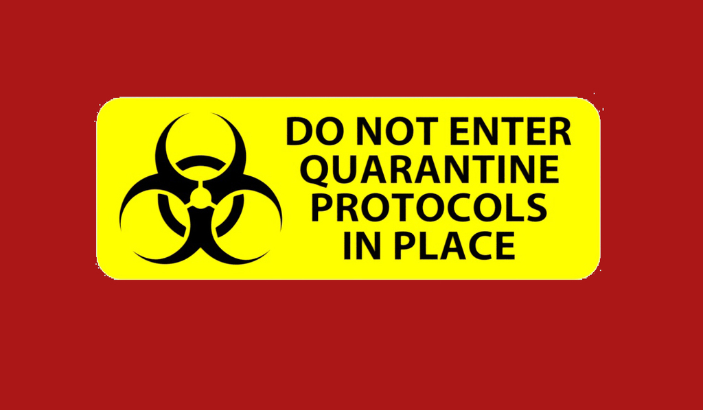 BIOHAZARD DO NOT ENTER QUARANTINE PROTOCOLS IN PLACE, SIGN by Becker ...