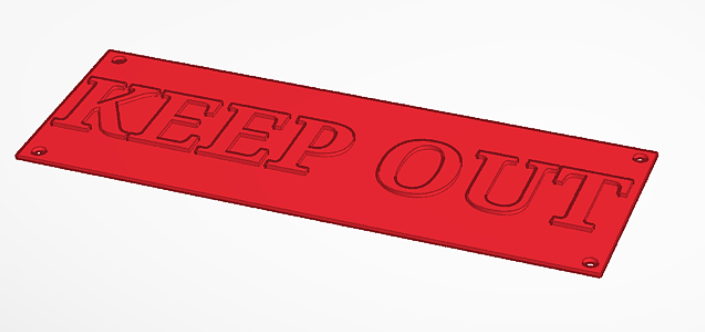 Keep Out Sign by JakeU | Download free STL model | Printables.com