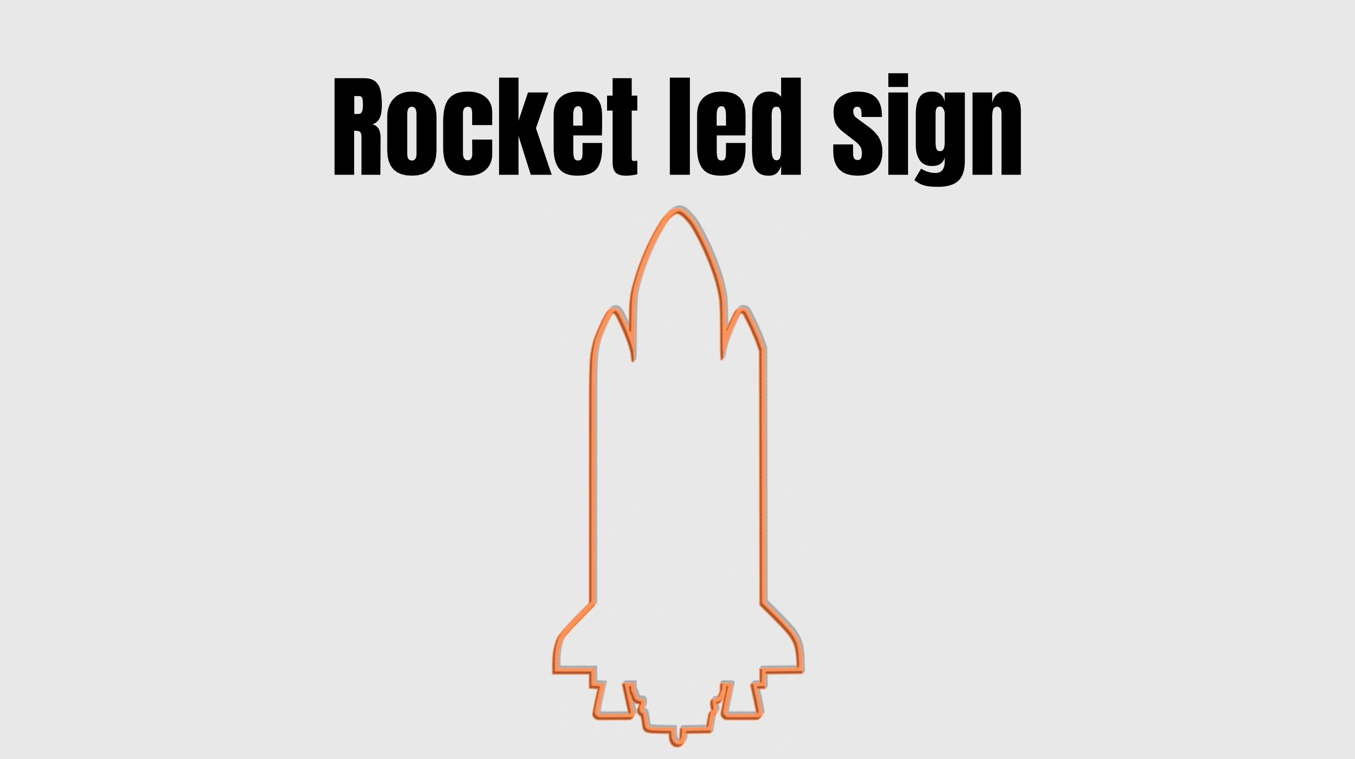 Rocket led sign by ModelMakerPro | Download free STL model | Printables.com