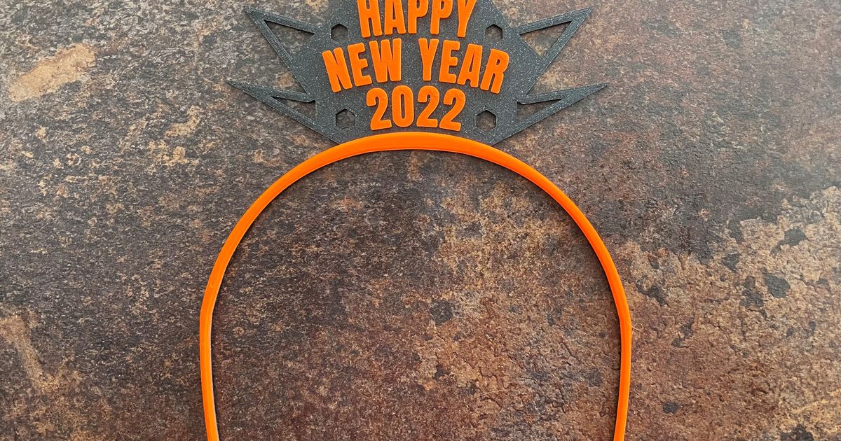Happy New Year 2022 - Hairband / Haarreif by AA | Download free STL ...