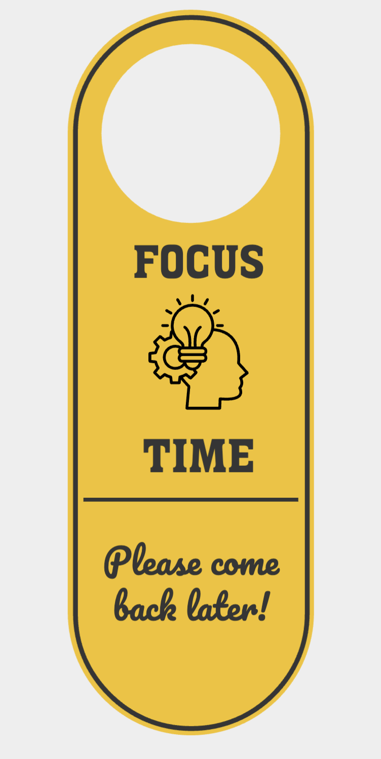 Door Sign: Focus Time by Its965 | Download free STL model | Printables.com