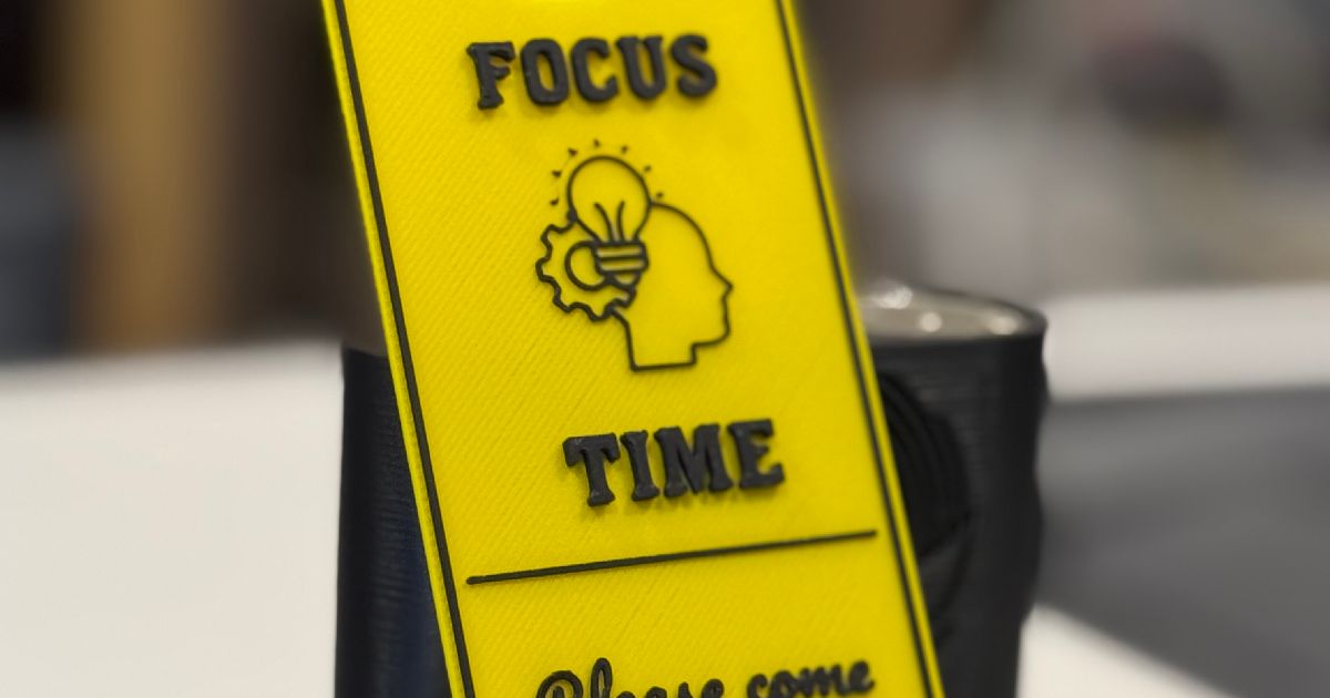 Door Sign: Focus Time by Its965 | Download free STL model | Printables.com
