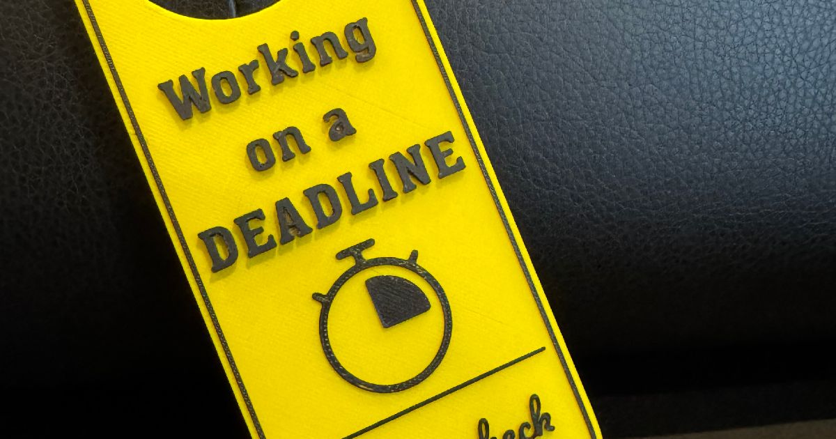 Door sign: Working on a deadline by Its965 | Download free STL model ...