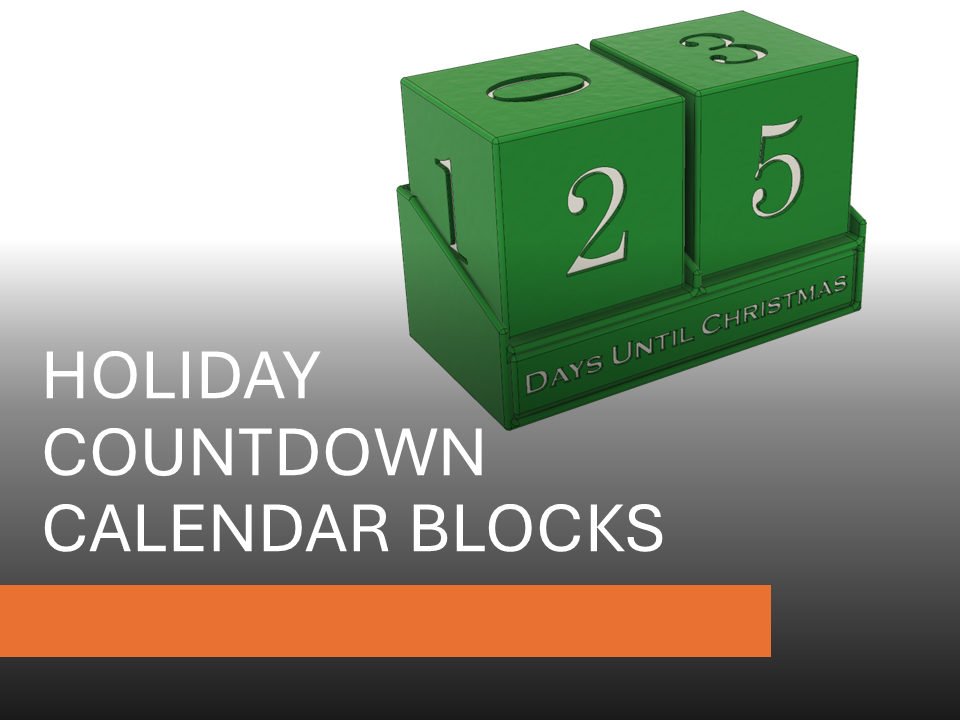 Holiday Countdown Calendar Blocks by JayBird_25 | Download free STL ...