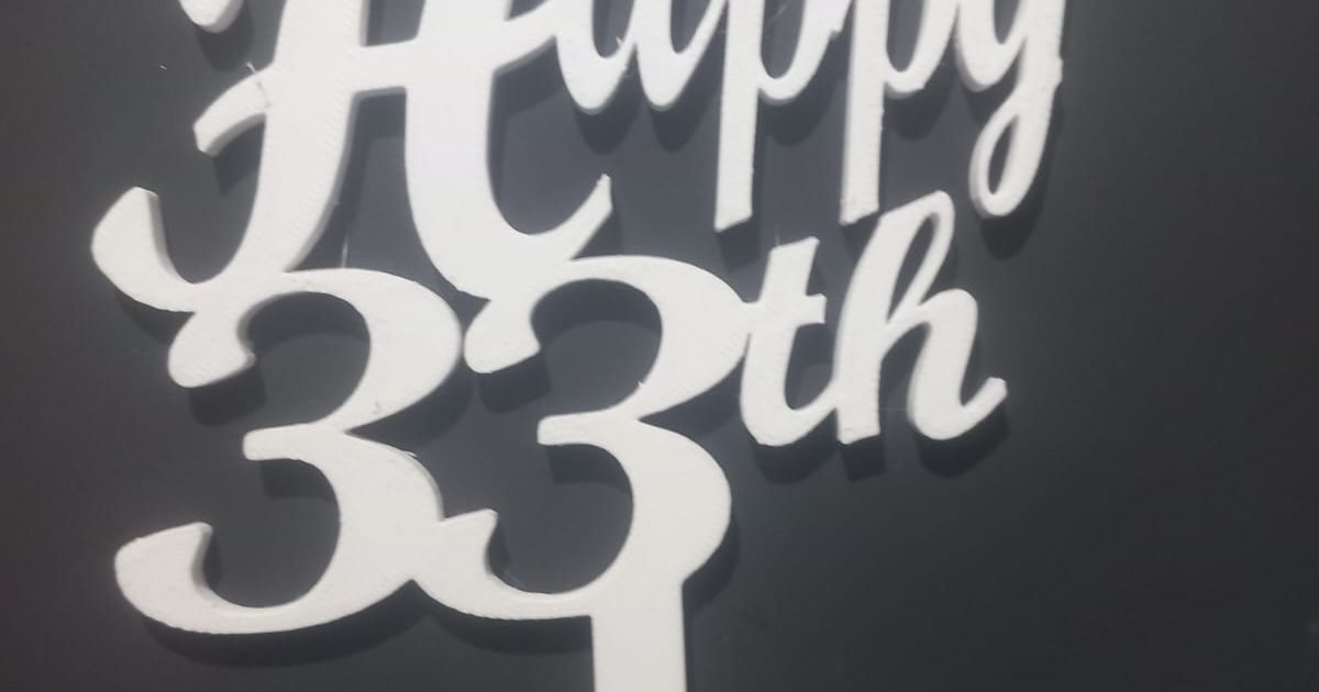 happy 33 th by roby | Download free STL model | Printables.com