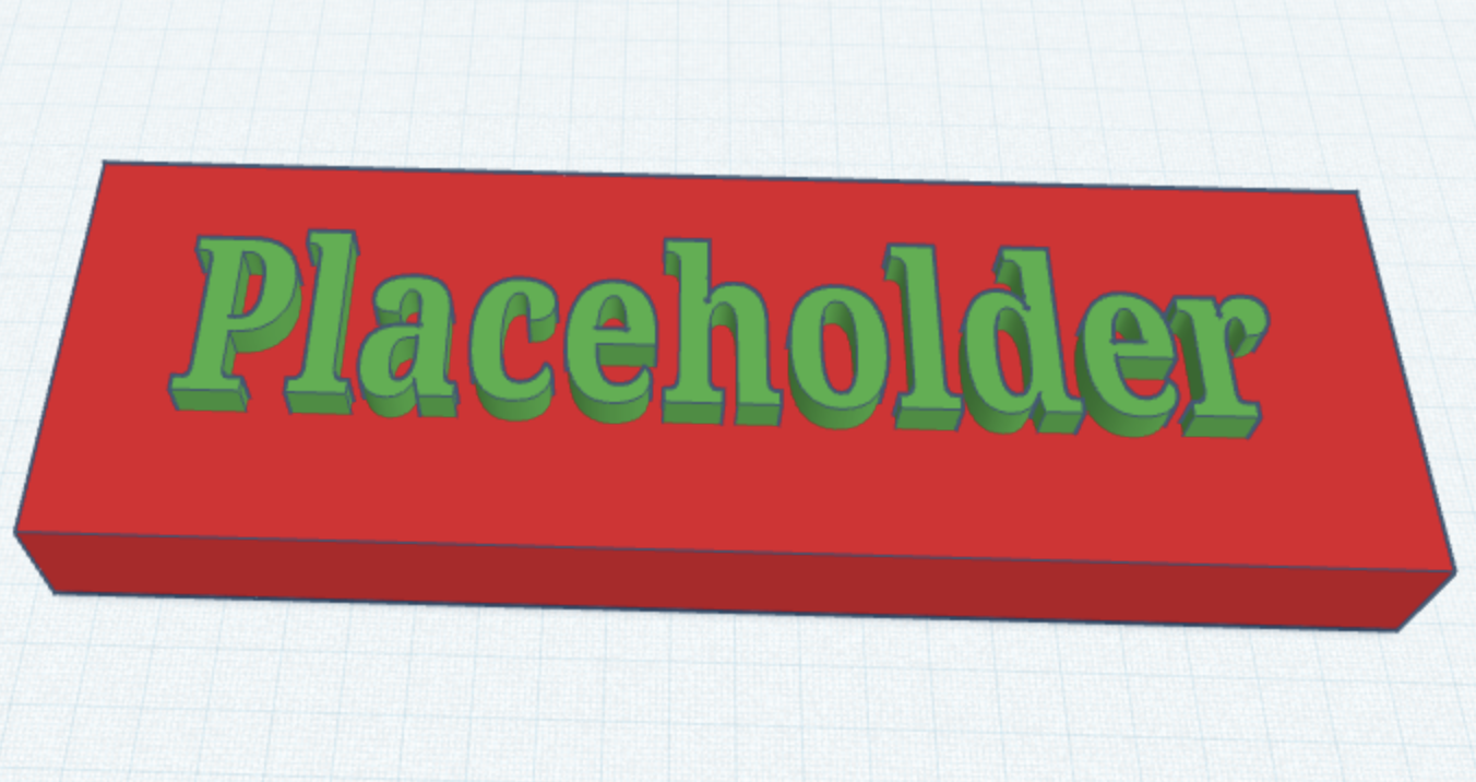 Placeholder by Hunt05 | Download free STL model | Printables.com