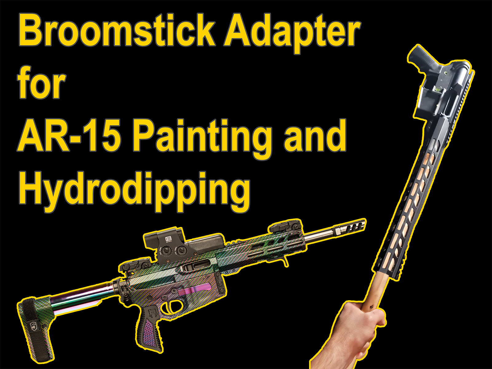 Broomstick Adapter for Painting/Hydrodipping AR Platform by CVABuck ...