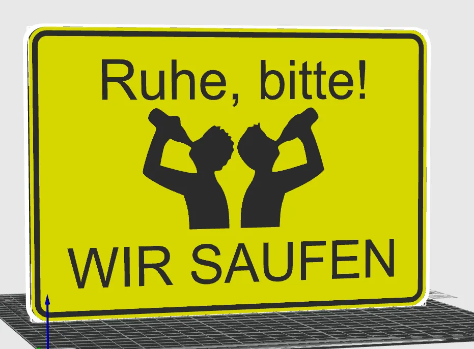 Bitte, Ruhe! WIR SAUFEN. by Robert Riedel | Download free STL model ...