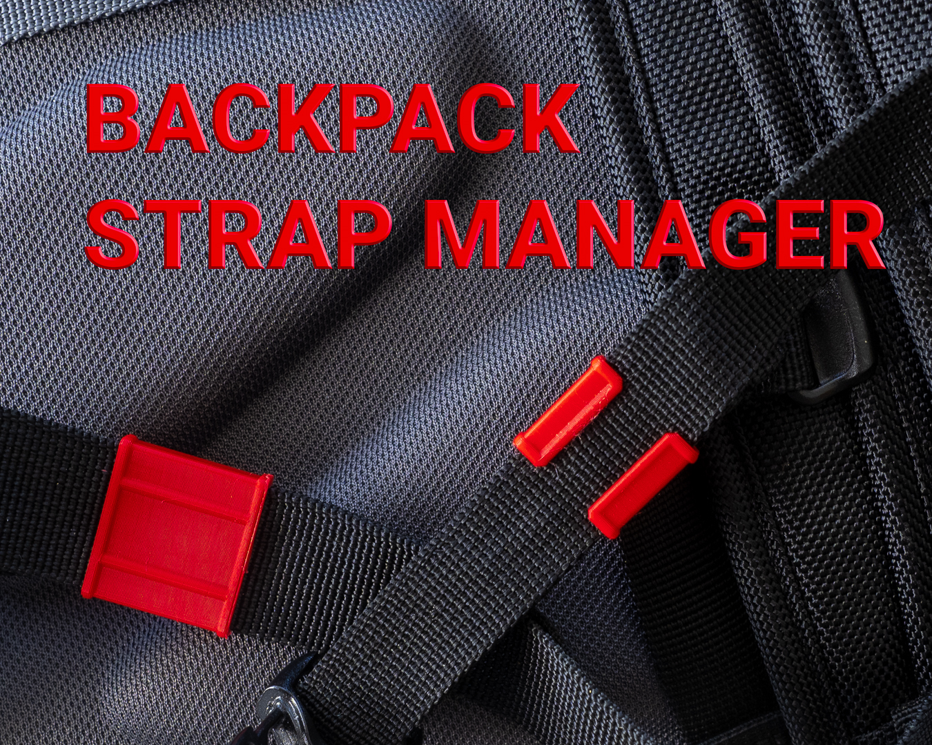 BACKPACK STRAP TAMER - PARAMETRIC by Peter H | Download free STL model ...