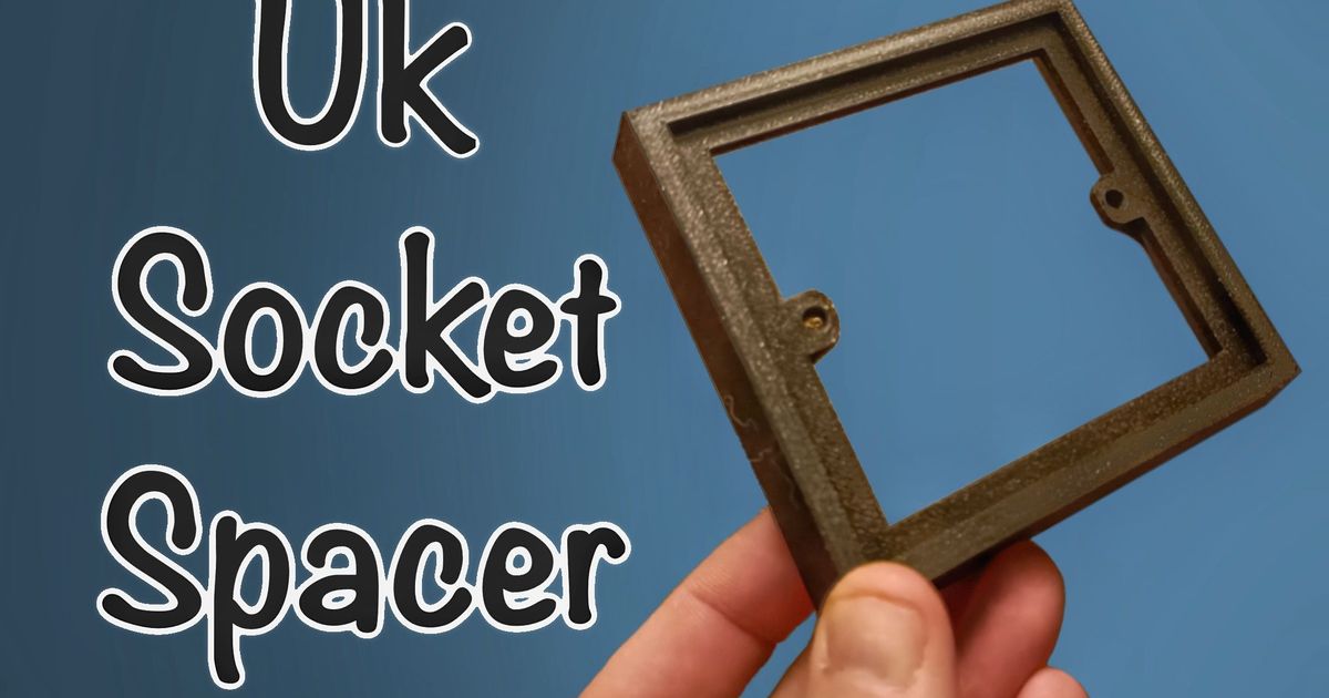 UK Socket Spacer by Bugman_140 | Download free STL model | Printables.com