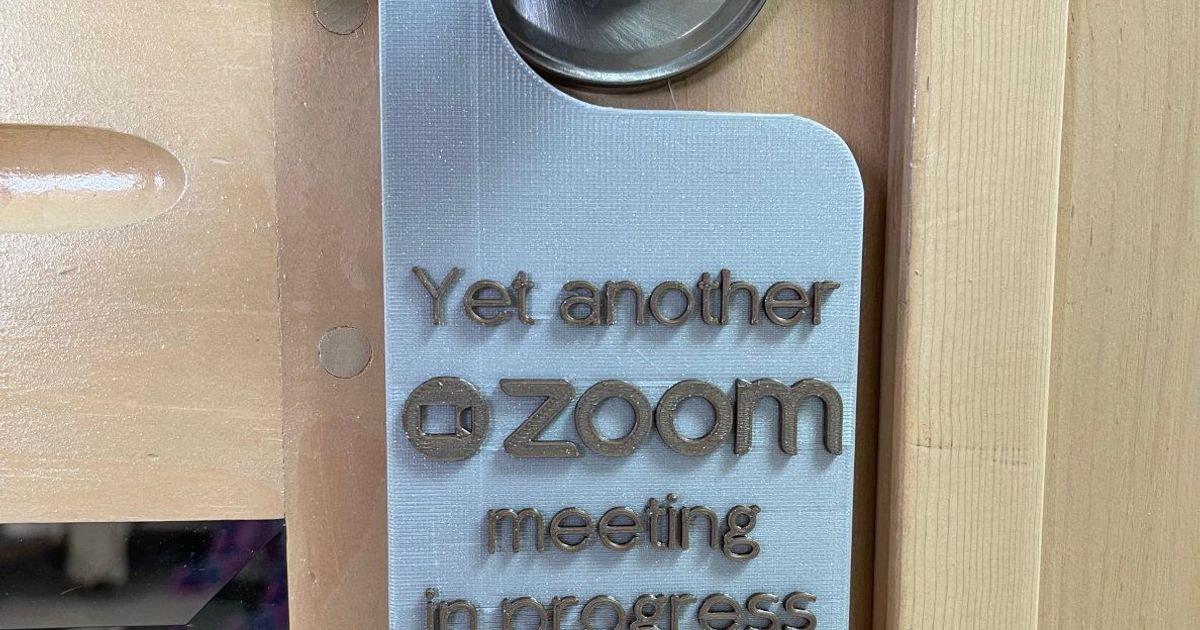 "Yet Another Zoom Meeting" Door Hanger by J White | Download free STL ...