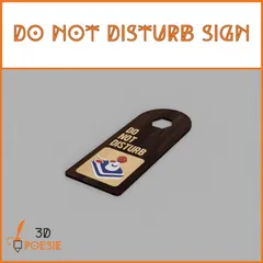 Do Not Disturb Door Sign by pops | Download free STL model | Printables.com