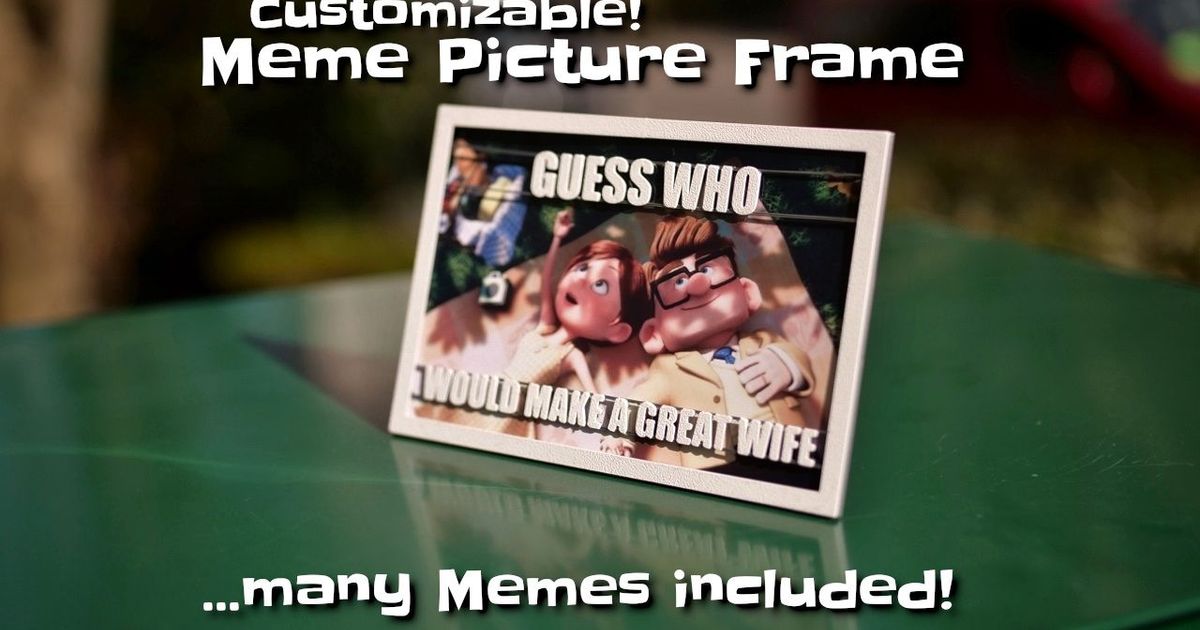 Meme picture frame by Makkuro | Download free STL model | Printables.com