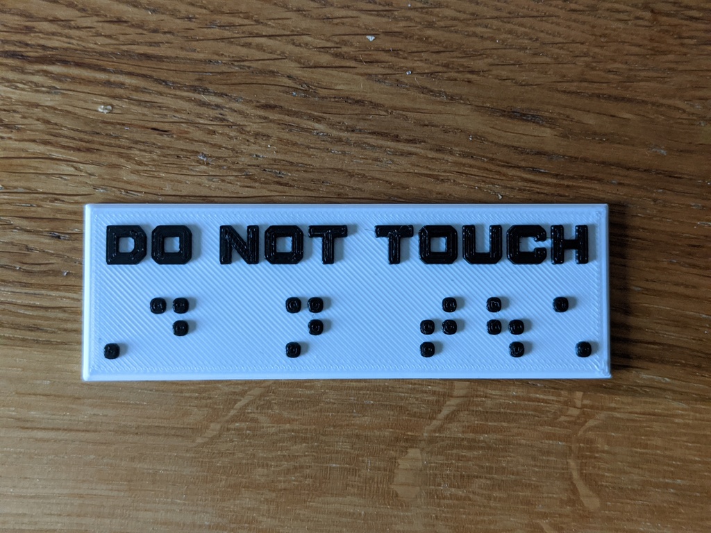 Braille Do Not Touch By Modisch Fabrications Download Free STL
