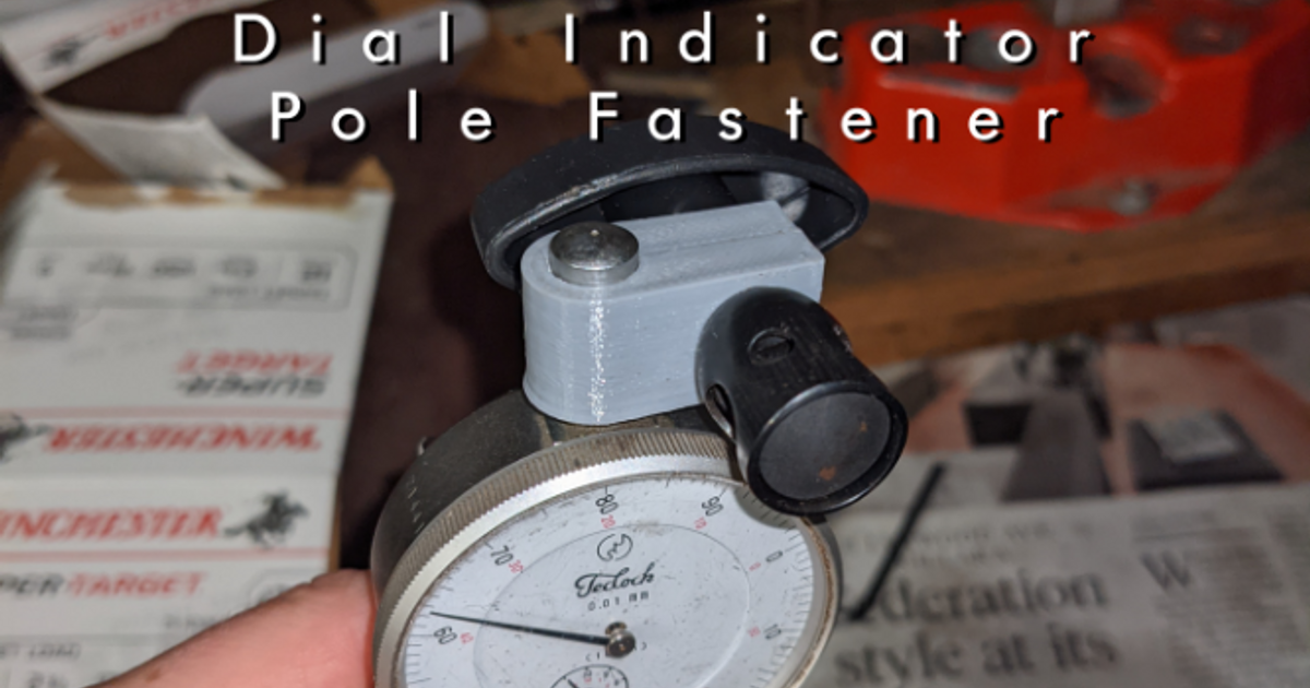 Pole Fastener for Teclock Standard Dial Indicator by SteveW91 ...