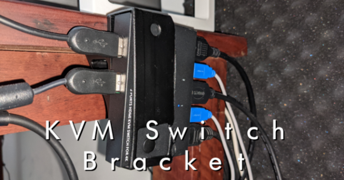 Kvm Switch Desk Bracket By Stevew91 Download Free Stl Model