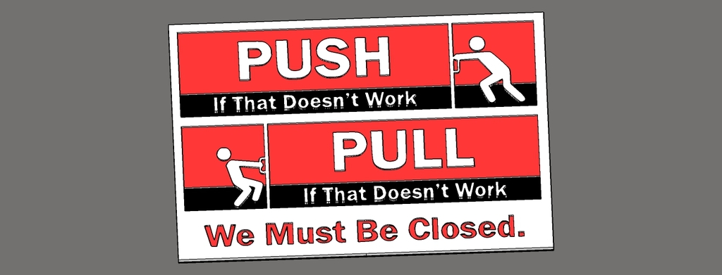 Push - Pull - Closed Door Signs for the Directionally Challenged by ...