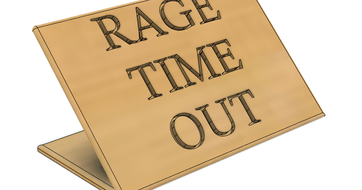 Rage Time Out Sign by Theohornsmiley | Download free STL model ...