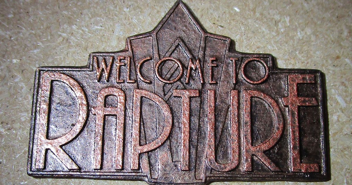 Welcome To Rapture plaque by RiciR | Download free STL model ...