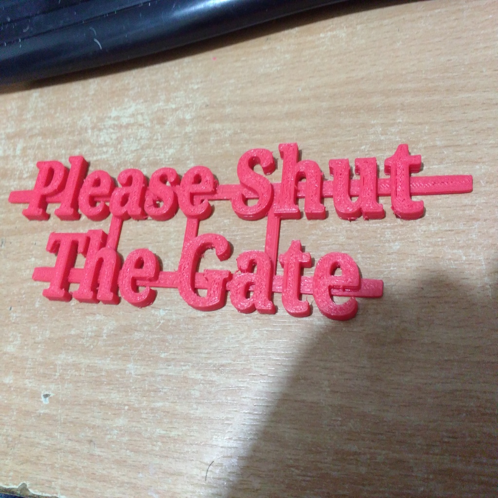 Please Shut The Gate Sign by 3D Try Outs | Download free STL model ...