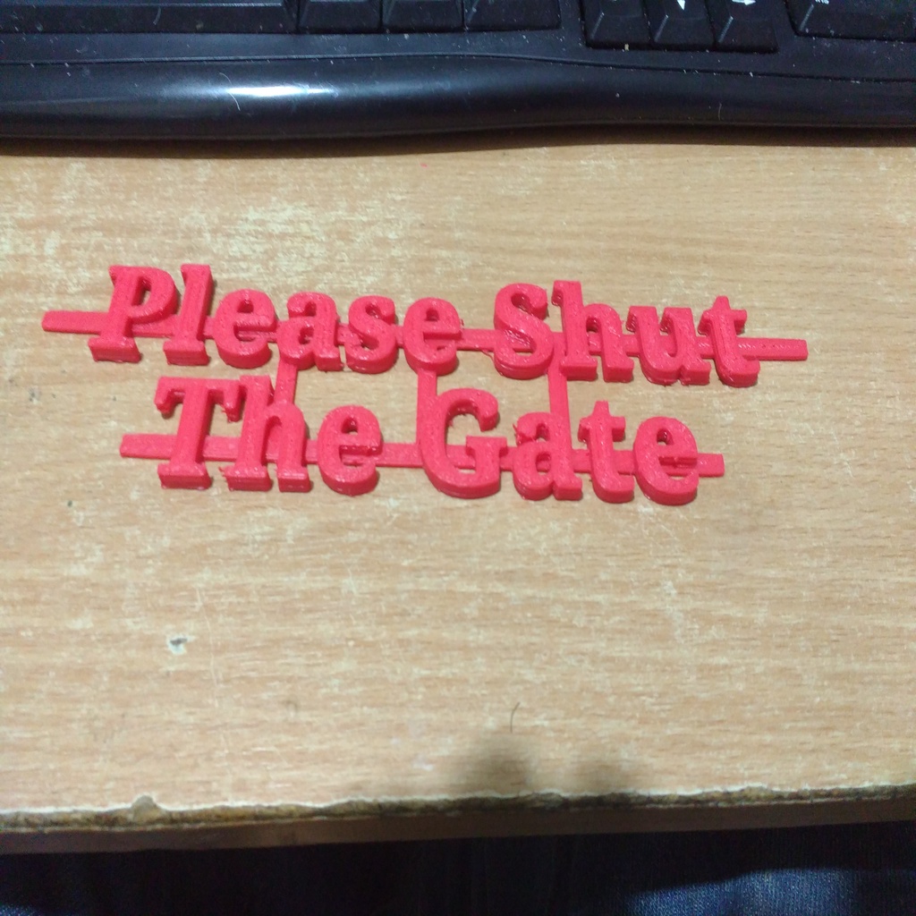 Please Shut The Gate Sign by 3D Try Outs | Download free STL model ...