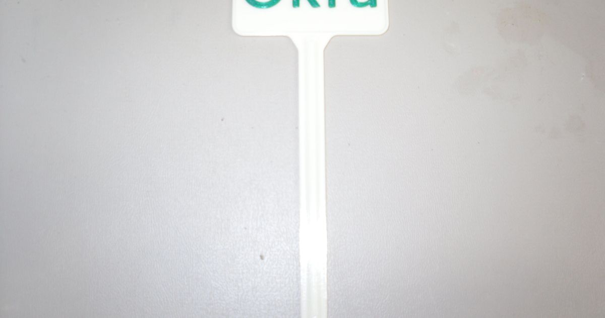 Plant Label Okra par LMJ | Téléchargez gratuitement un modèle STL ...