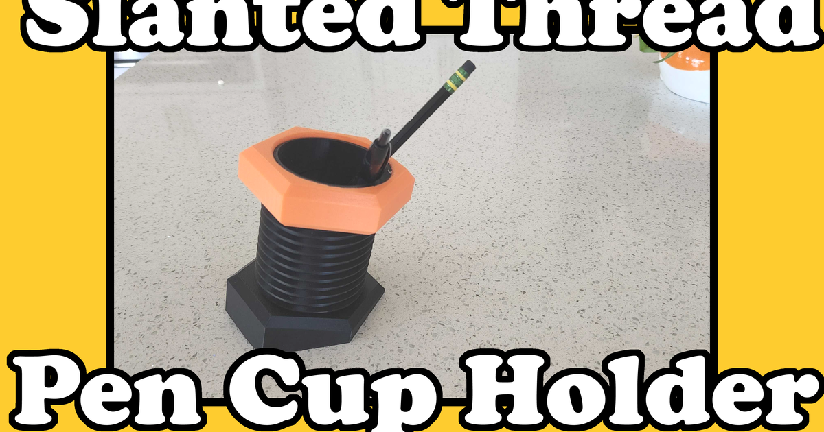 Slanted Thread Pen Cup Holder by iqless | Download free STL model ...