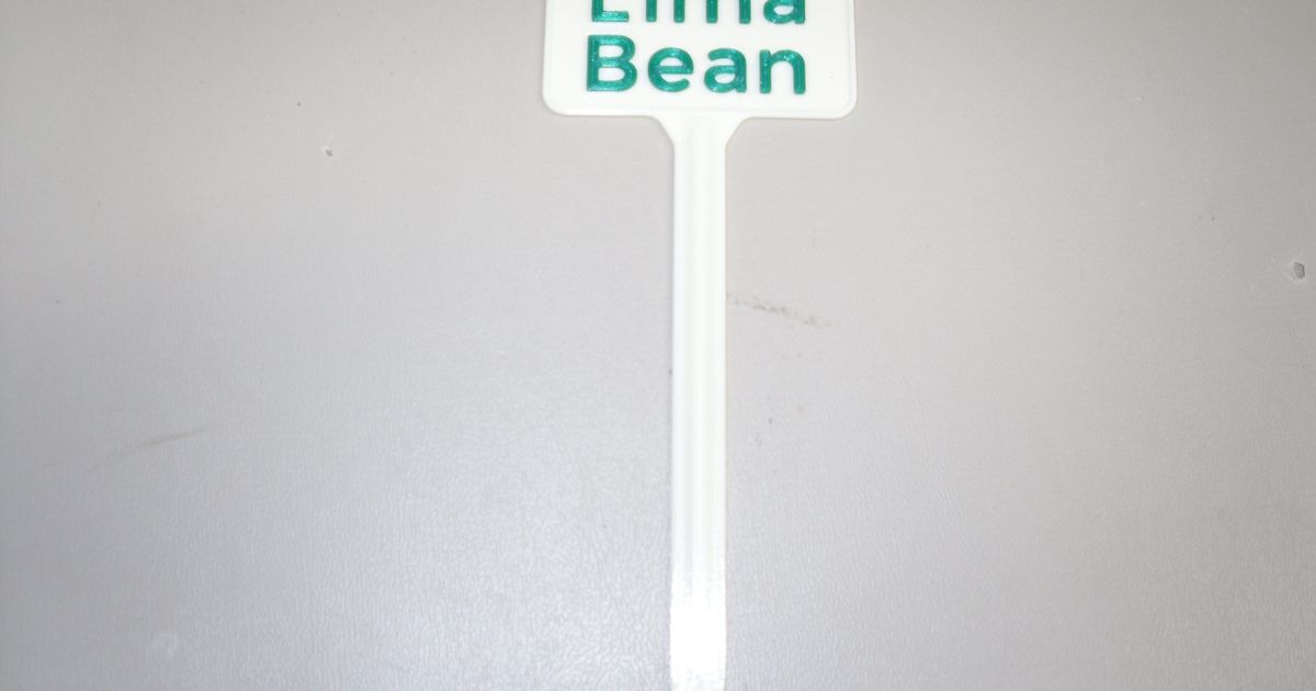 Plant Label Lima Bean by LMJ | Download free STL model | Printables.com