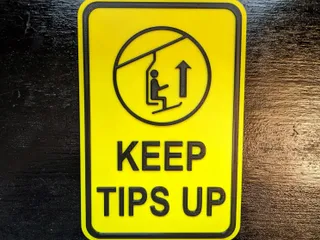Keep Tips Up - Ski Sign by sn0wfa11 | Download free STL model ...