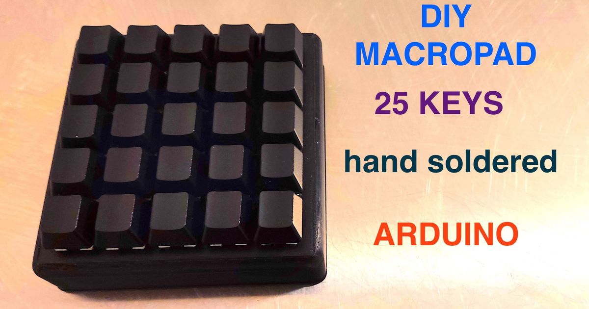 DIY MACROPAD 25 KEYS by Key Guy | Download free STL model | Printables.com