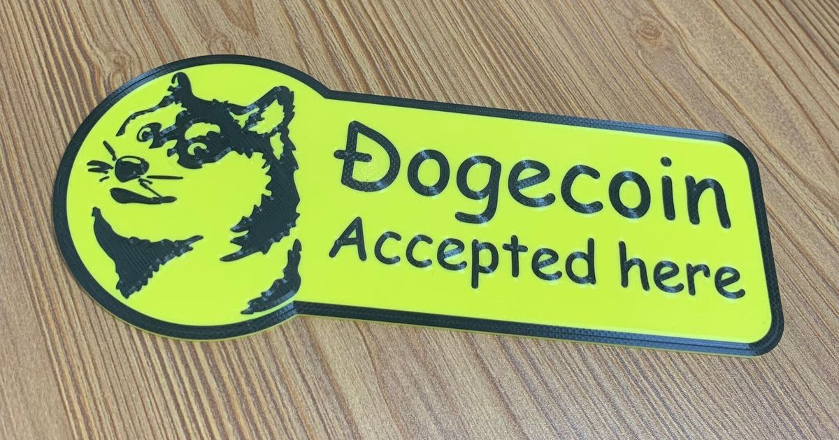 Dogecoin Accept here Sign by adam ho | Download free STL model | Printables.com