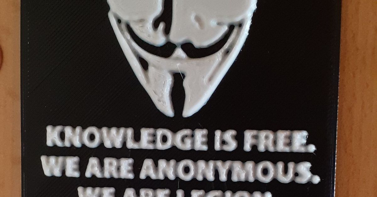 Anonymous Sign by Norbert | Download free STL model | Printables.com