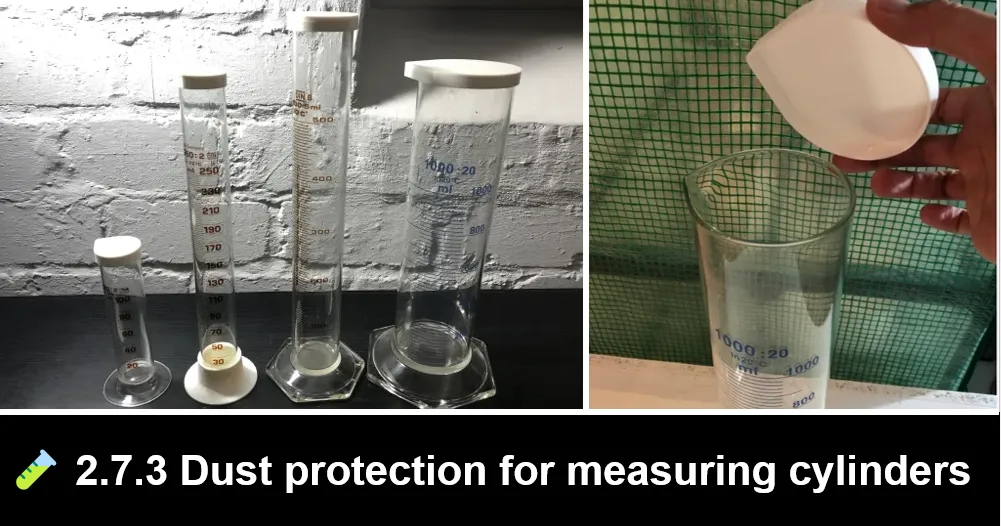 2.7.3 Dust protection for measuring cylinders by DIY.Mushroom.Tek ...