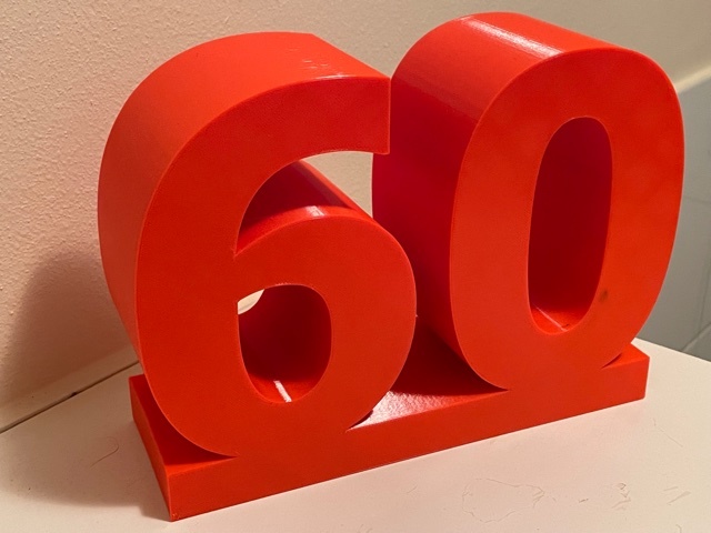 Birthday gift 60th by GeertL | Download free STL model | Printables.com