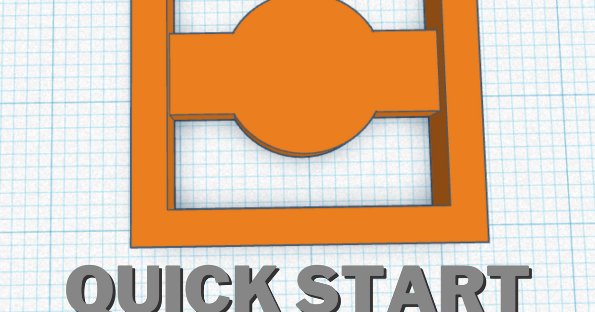 3D Printing Quick Start Tutorial - TinkerCAD by Maker Space 307 ...